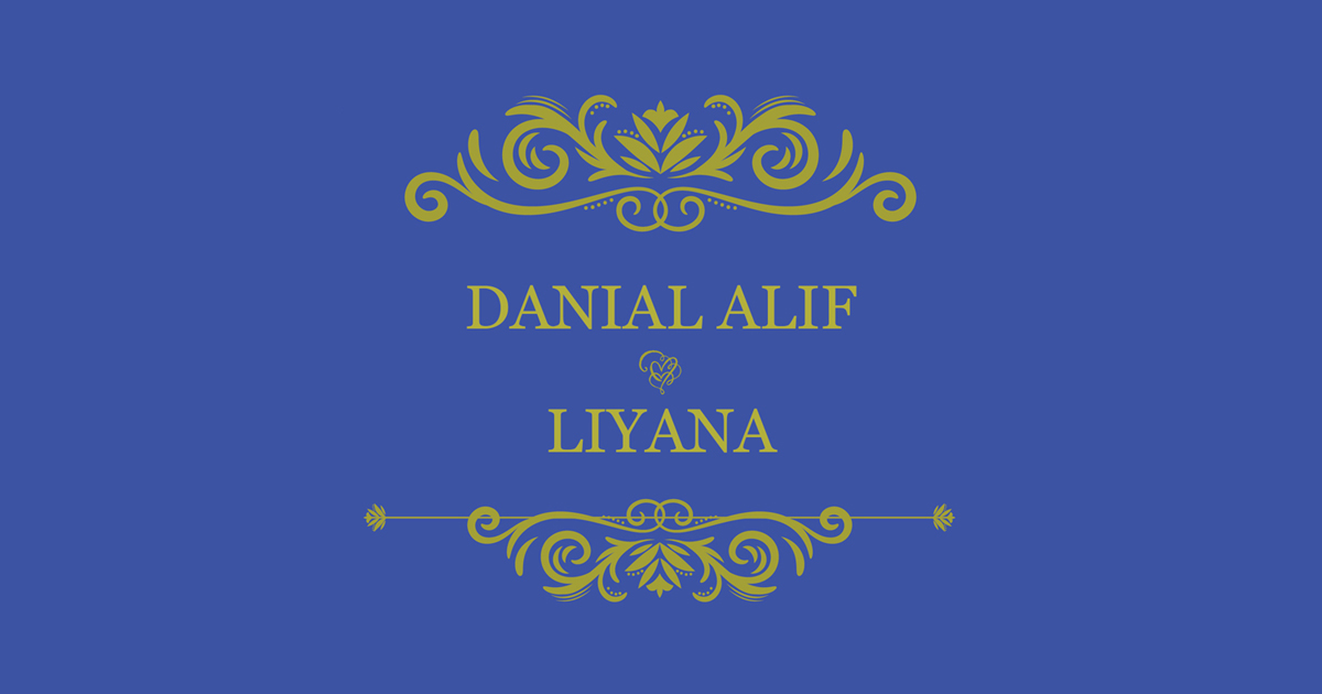 Majlis Perkahwinan Danial Alif & Liyana | 19.10.19 - POVE.my - EKAD ...